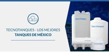 Tecnotanques los mejores tanques de México